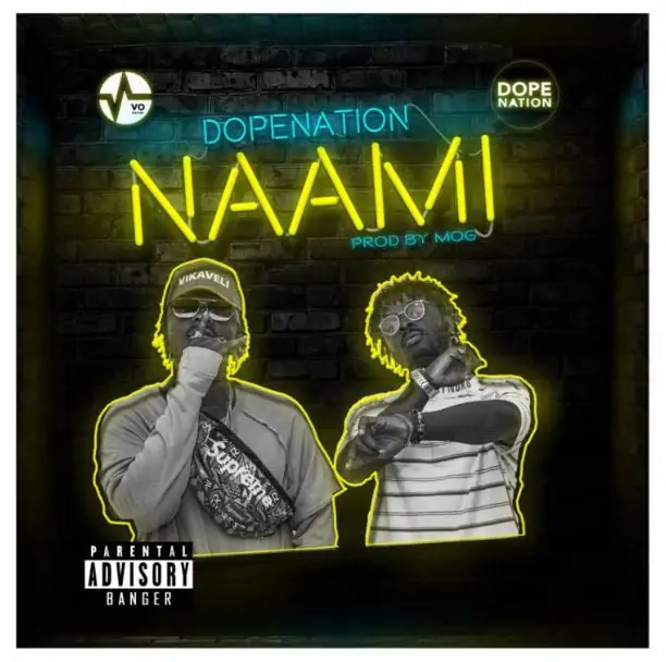 Download MP3: DopeNation – Naami (Prod By MOG Beatz)