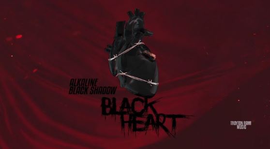 Download MP3: Alkaline x Black Shadow – Black Heart | Check It Out!!!