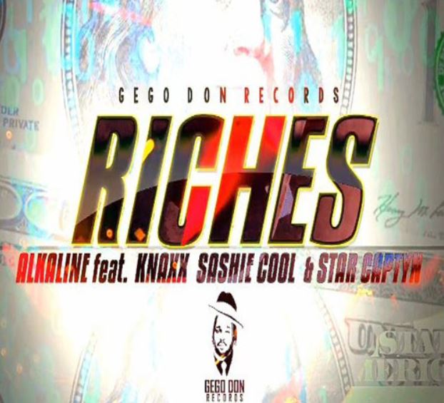 Download MP3: Alkaline – Riches Ft Knaxx Sashie Cool & Star Captyn