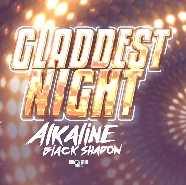 Download MP3: Alkaline x Black Shadow – Gladdest Night