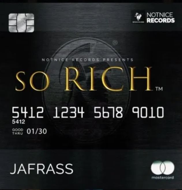 Download MP3: Jafrass – So Rich (Prod. by Notnice Records)