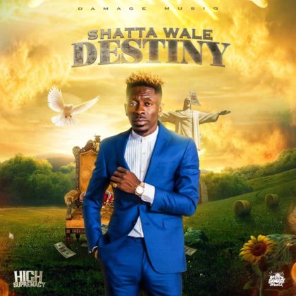 Download MP3: Shatta Wale - Destiny (High Supremacy Riddim)