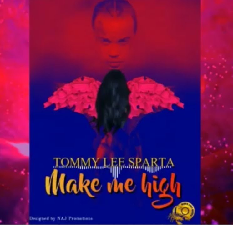 Tommy Lee Sparta - Make Me High (Prod. by Boss Lady Muzik) | Halmblog.com