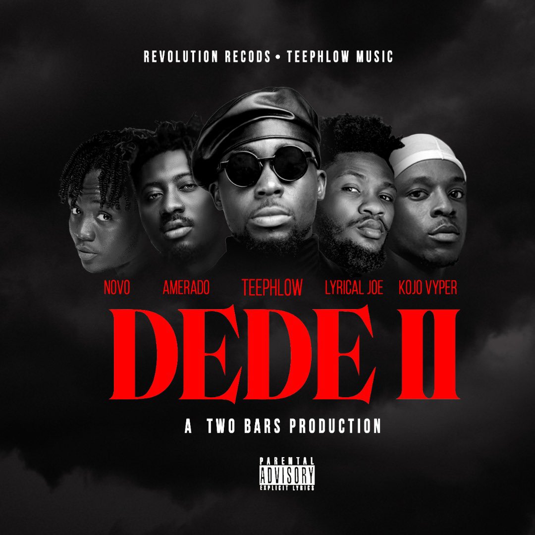 Download MP3: Teephlow - Dede 2 Ft Novo x Amerado x Lyrical Joe x Kojo ...