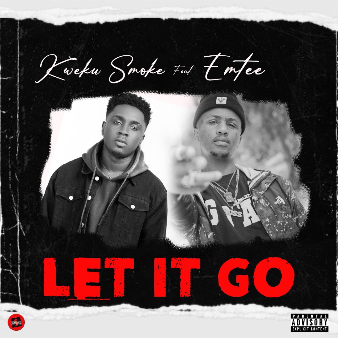 Download MP3: Kweku Smoke - Let It Go ft Emtee (Prod. by Atown TSB ...