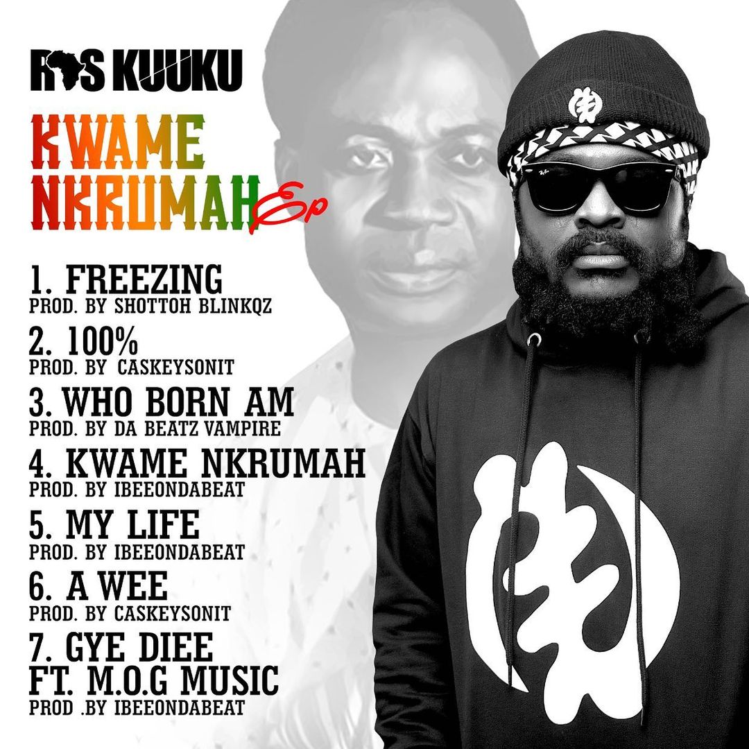 Ras Kuuku - Kwame Nkrumah EP (Full Album) | Halmblog.com