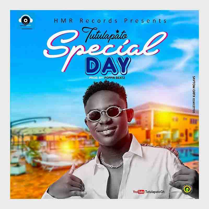 Download MP3: Special Day By Tutulapato | Halmblog.com