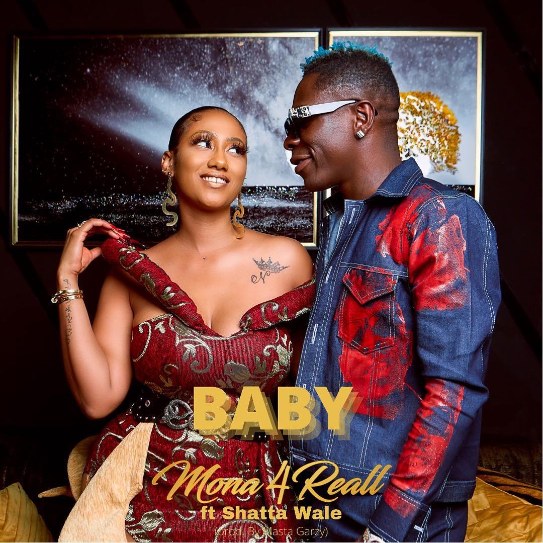 Download MP3: Baby by Mona 4Reall Ft Shatta Wale | Halmblog.com