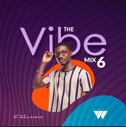 Download Full: The Vibe Mix 6 by DJ Wallpaper | Halmblog.com