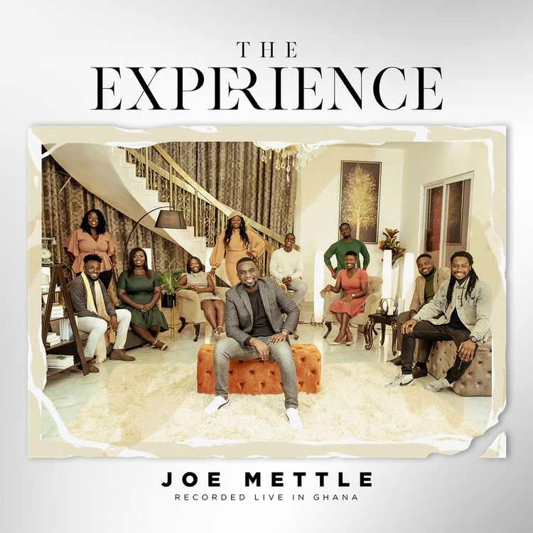 Full Album: The Experience Album by Joe Mettle [Full Album]