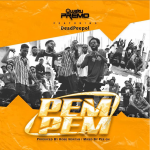 Download MP3: PemPem by Qwaku Premo Ft Dead Peepol | Halmblog.com