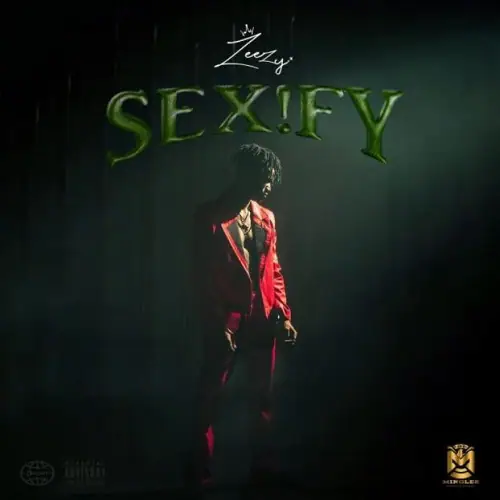 Download MP3: Sexify by Zeezy | Halmblog.com