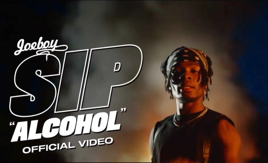 Official Video: Sip (Alcohol) Video by Joeboy | Halmblog.com