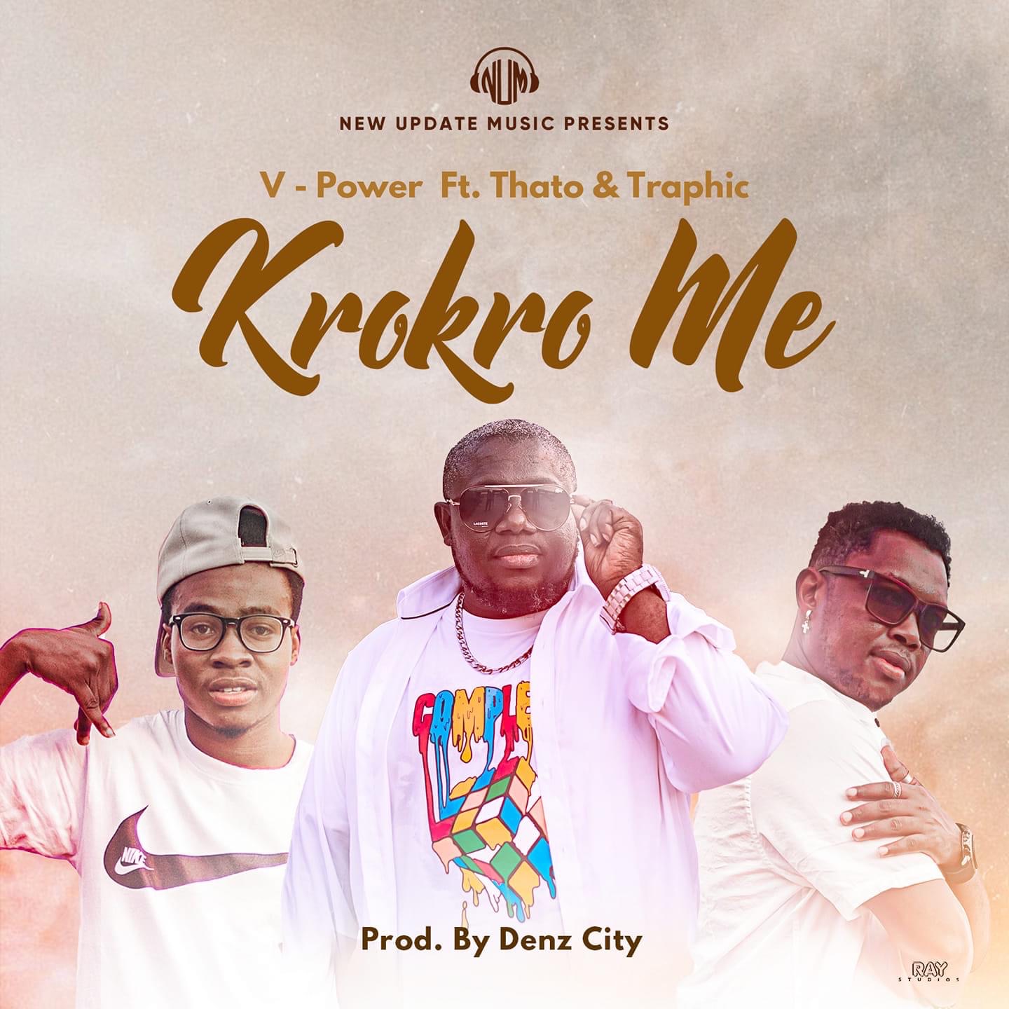 Download Mp3: Krokro Me by V-Power ft. Thato & Traphic
