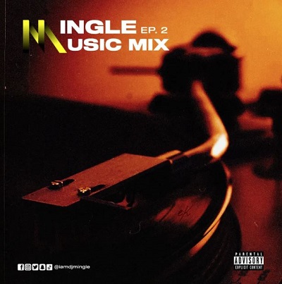 Download Full: Mingle Music Mix (EP. 2) by DJ Mingle