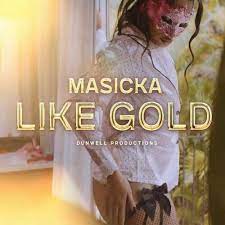 Download MP3: Like Gold by Masicka | Halmblog.com