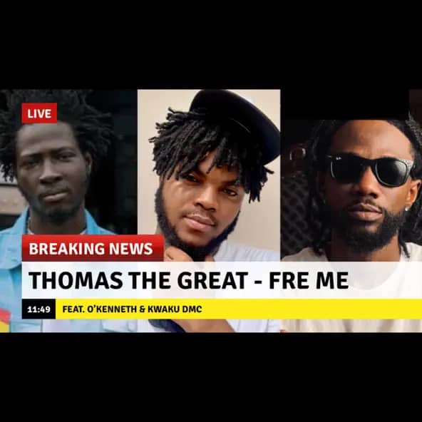 Download MP3: Fre Me by Thomas The Great Ft O’Kenneth & Kwaku DMC ...