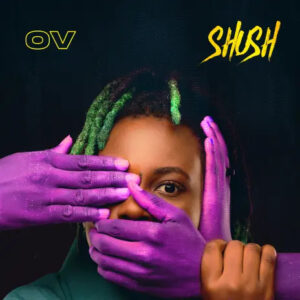 Download MP3: Shush by OV | Halmblog.com