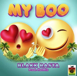 Sing Along: My Boo Lyrics by Blakk Rasta | Halmblog.com