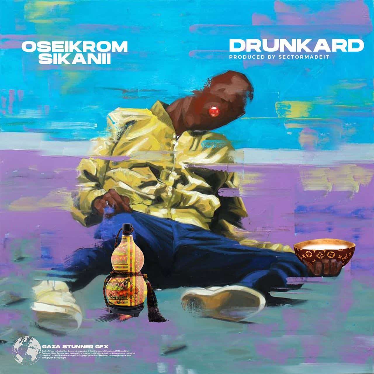 Download MP3: Drunkard by Oseikrom Sikanii | Halmblog.com