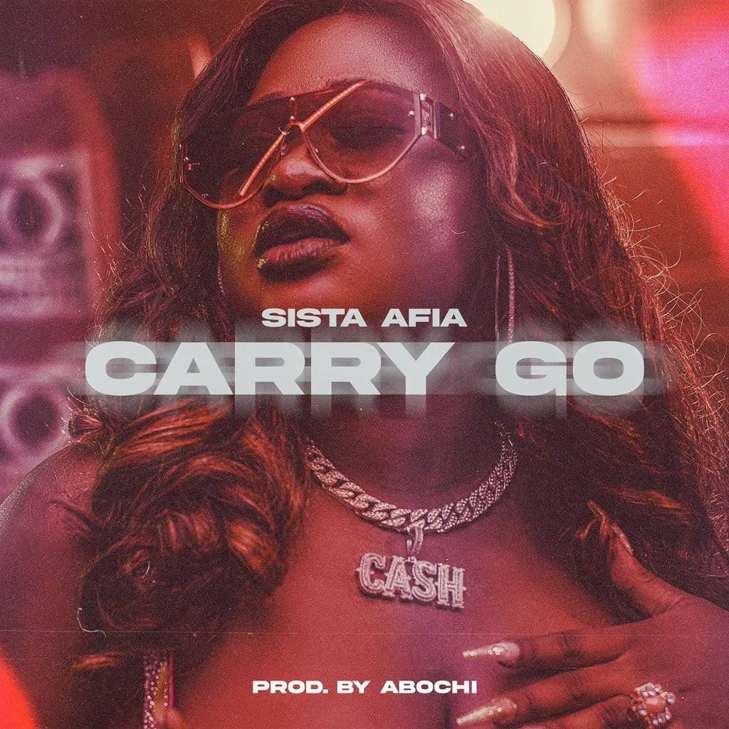 Download MP3: Carry Go by Sista Afia | Halmblog.com