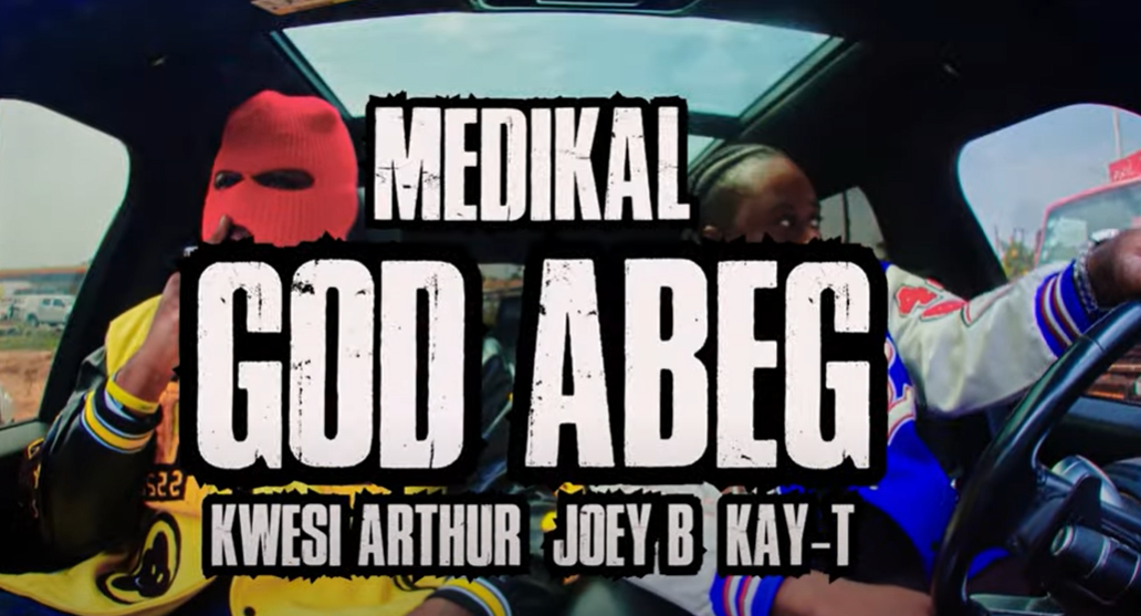 Official Video: God Abeg Video by Medikal Ft Kwesi Arthur, Joey B & Kay ...