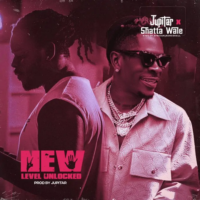 Download MP3: New Level Unlocked by Jupitar Ft Shatta Wale | Halmblog.com