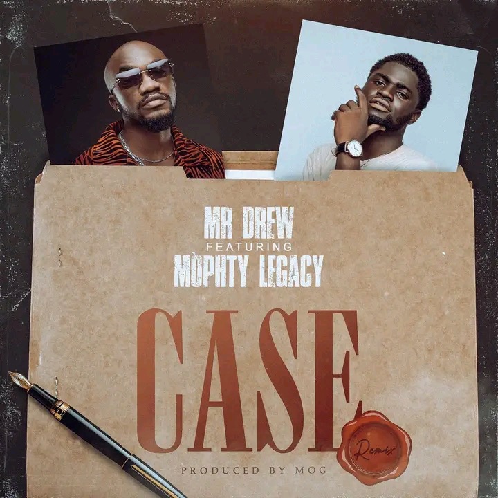 Download MP3: Case (Remix) by Mr Drew Ft Mophty | Halmblog.com