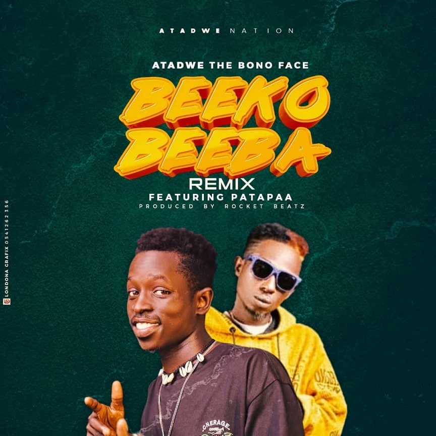 Download MP3: Beeko Beeba (Remix) by Atadwe Ft Patapaa | Halmblog.com