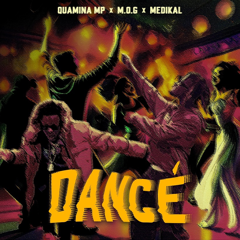 Download MP3: Dance by Quamina MP Ft Medikal & MOG Beatz | Halmblog.com