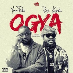Download MP3: Ogya by Yaa Pono Ft Ras Kuuku | Halmblog.com