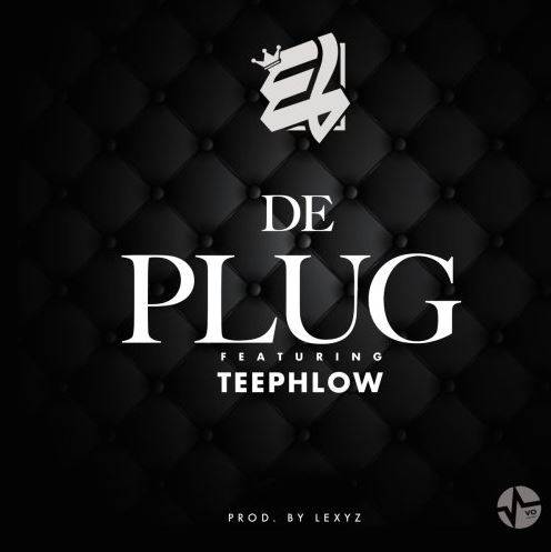 E.L Ft. Teephlow – De Plug [Prod. By Lexyz] ⋆ Halmblog.com