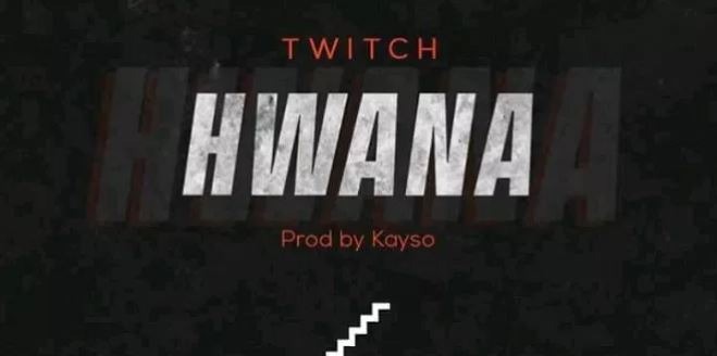 [Download MP3] Twitch – Hwana (Prod. By KaySo) ⋆ Halmblog.com