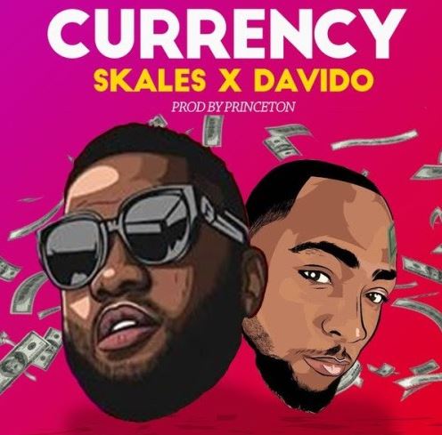 Download MP3: Skales Ft Davido – Currency (Prod. by Princeton)