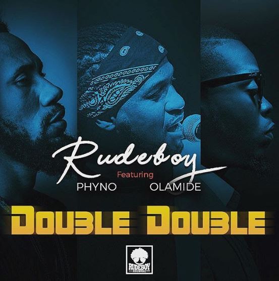 Download MP3: Rudeboy (P-Square) – Double Double Ft Phyno x Olamide