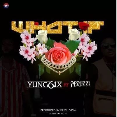 Download MP3: Yung6ix – What If? Ft. Peruzzi (Prod. By Fresh VDM)