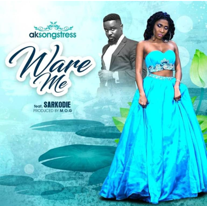 Download MP3: AK Songstress – Ware Me Ft Sarkodie (MOG Beatz)