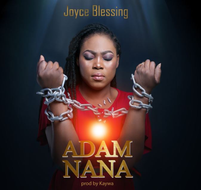 Download MP3: Joyce Blessing – Adam Nana (Prod by Kaywa)