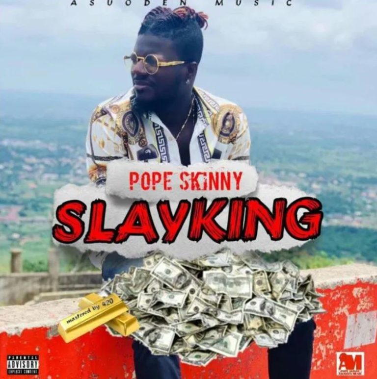 Download MP3: Pope Skinny – Slay King (Prod. by 420) | Halmblog.com