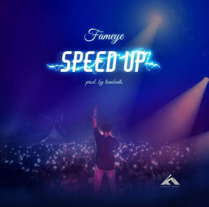 Download MP3: Fameye – Speed Up | Halmblog.com ️