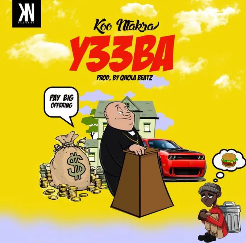 Download MP3: Koo Ntakra – Yeeba (Prod Qhola Beatz) | Halmblog.com