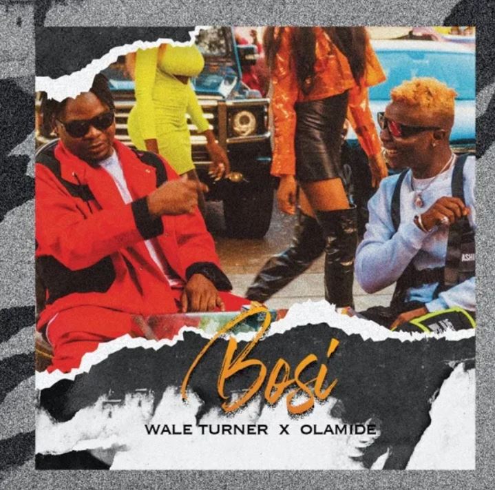 Download MP3: Wale Turner – Bosi Ft Olamide (Prod. by Rexxie)