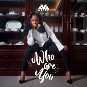 Download MP3: MzVee – Who Are You (Prod by MOG Beatz)