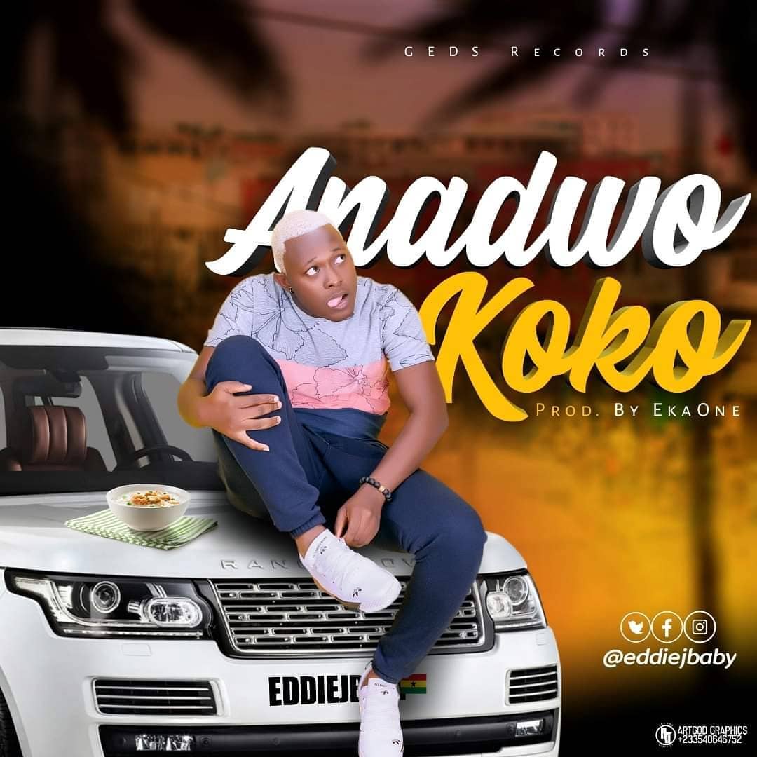 Eddiejbaby - Anadwo Koko (Prod. by Eka One) | Halmblog.com