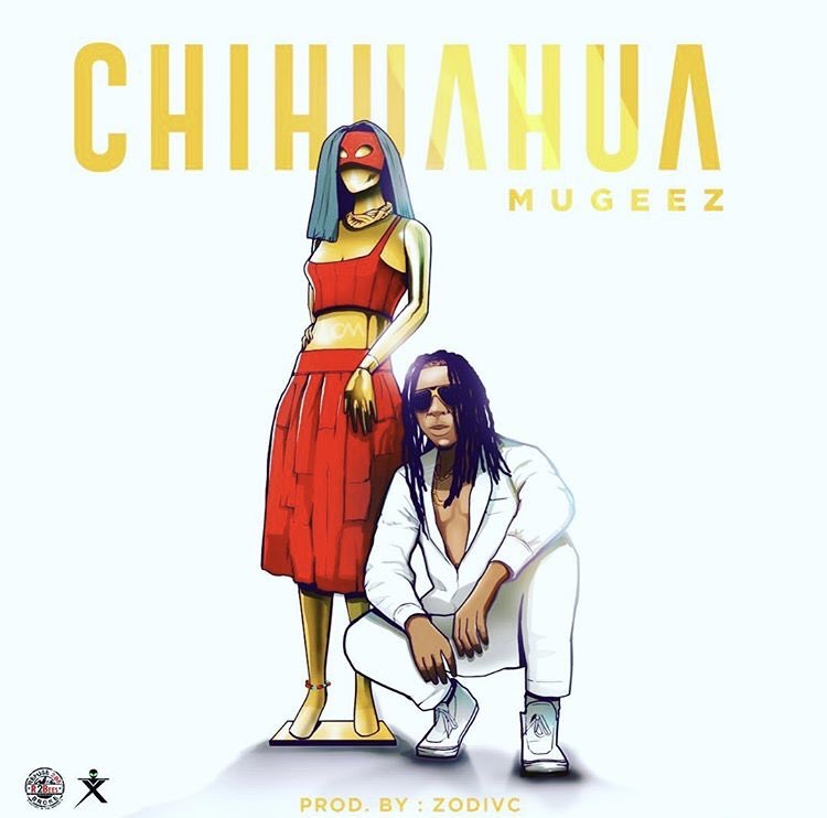 Download MP3: Mugeez (R2Bees) - Chihuahua (Prod. by Zodivc)