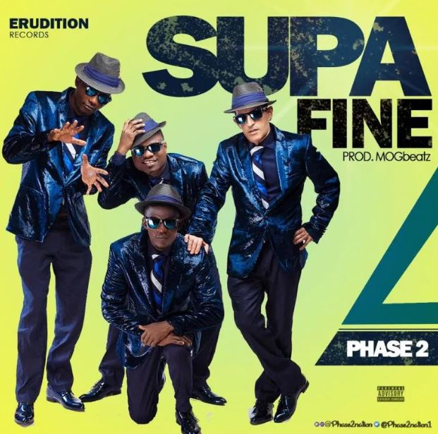 Download MP3: Phase 2 – Supa Fine (Prod. by MOG Beatz)