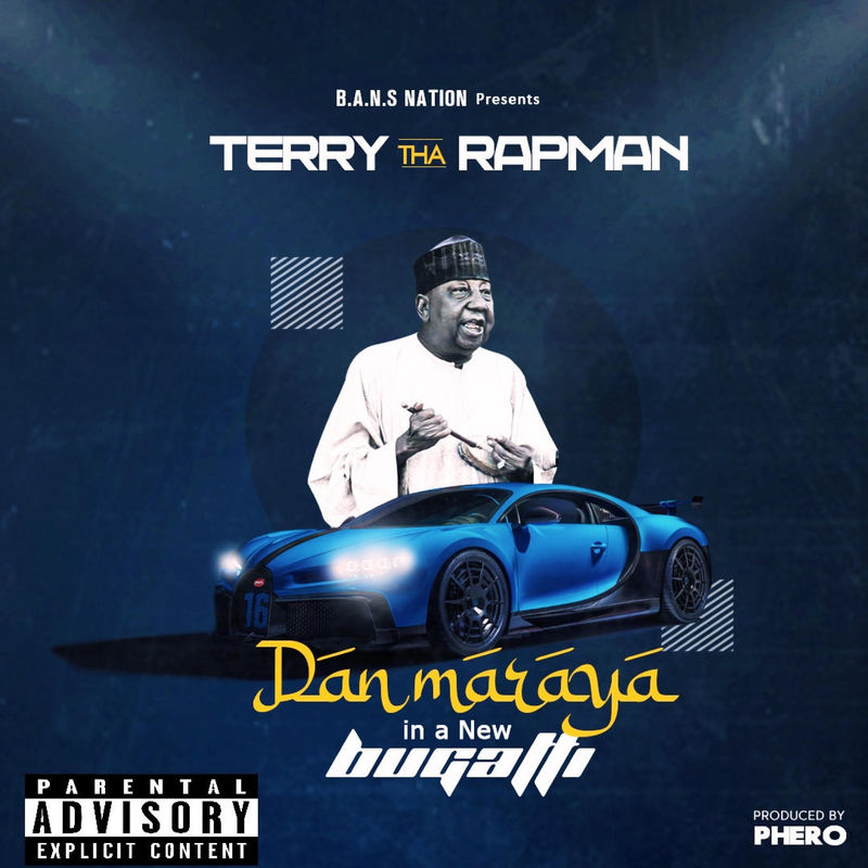 Terry Tha Rapman – Dan Maraya In A New Bugatti (Prod. by Pherow ...