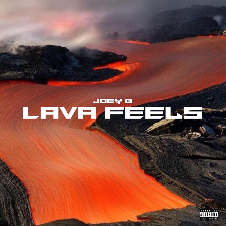 Download Full Album: Joey B – Lava Feels | Halmblog.com