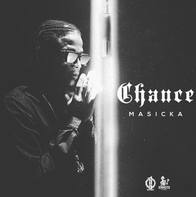 Download MP3: Masicka – Chance (Prod. by Genahsyde/1syde Records)