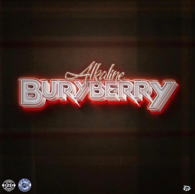 Download MP3: Alkaline – BuryBerry (Prod. by Johnny Wonder)